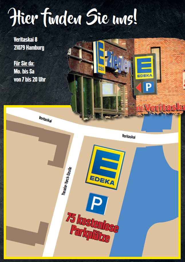 EDEKA Ziegler - Veritaskai 8 - Herz des Harburger Hafens